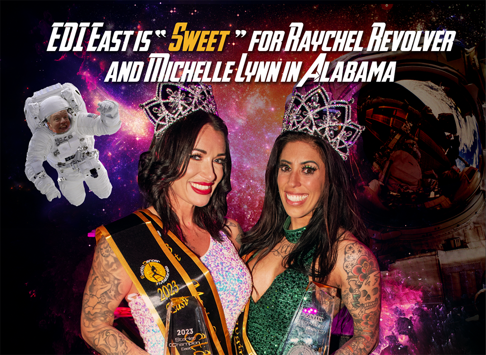EDI East is “Sweet ”for Raychel Revolver and Michelle Lynn in Alabama ...